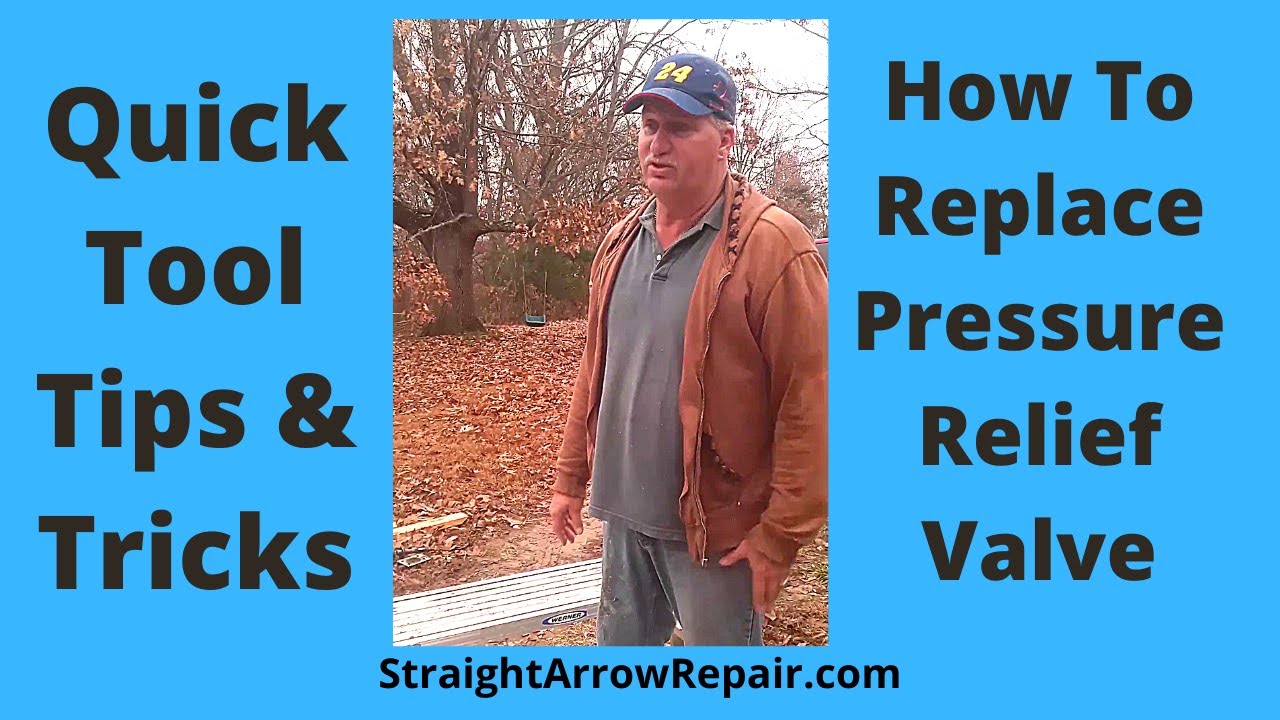 How to Replace Pressure Relief Valve - Straight Arrow Repair